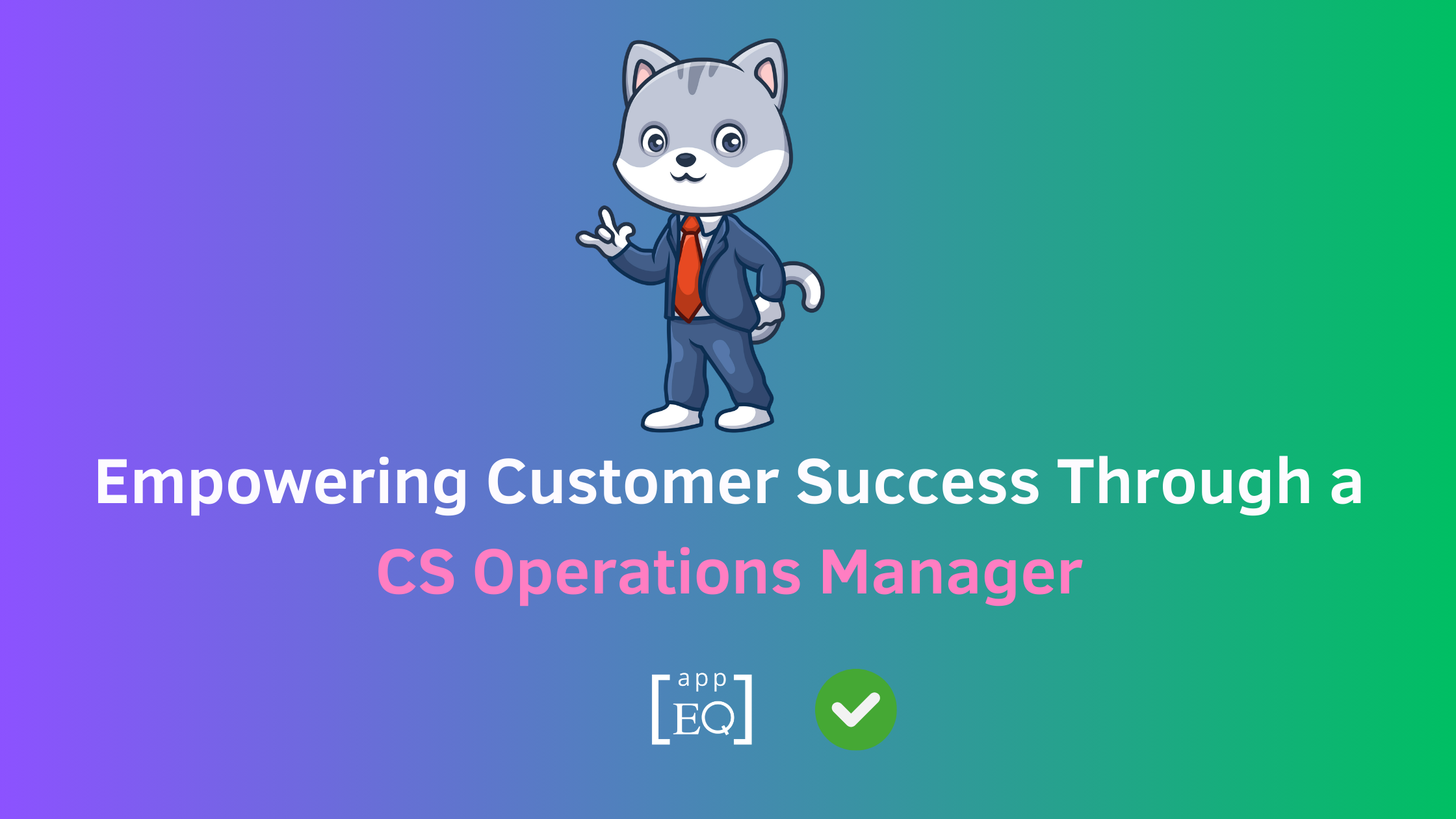 How Customer Success Operations Managers Revolutionize Retention Inboxcrm By Appeq