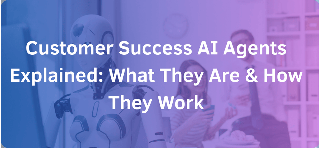 What Is A Customer Success Ai Agent And How It Works Inboxcrm By Appeq